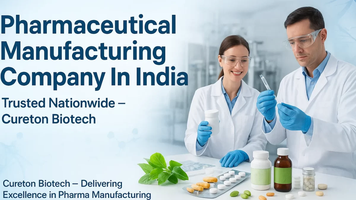 Pharmaceutical Manufacturing Company in India - Cureton